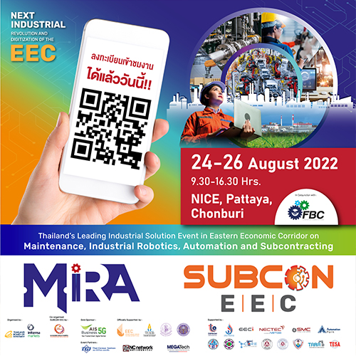 งาน MIRA และ SUBCON EEC 2022 งานแสดงเทคโนโลยีสำหรับอุตสาหกรรมภาคตะวันออก